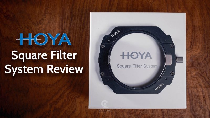 HOYA HD Square Filter System Review www.christopheanagno.com